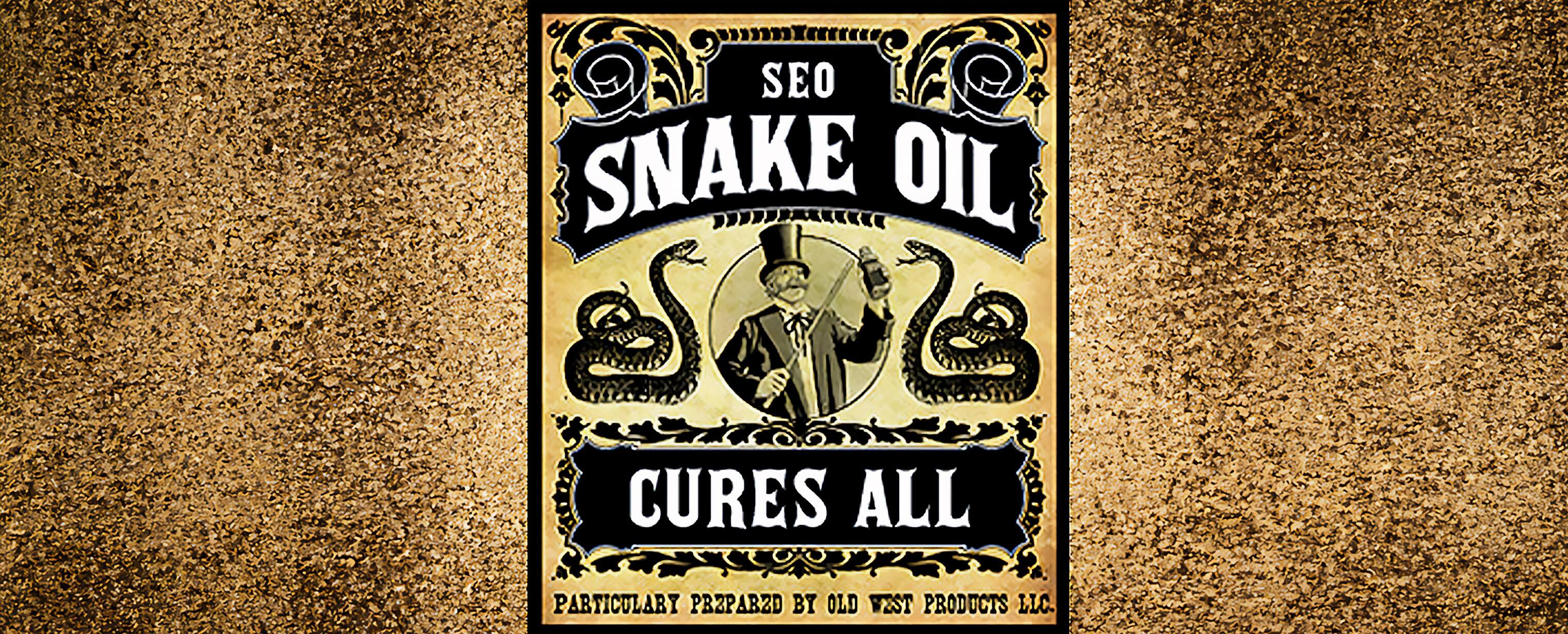 Is SEO Snake Oil? Here’s the Truth About Search Engine Optimization for ...